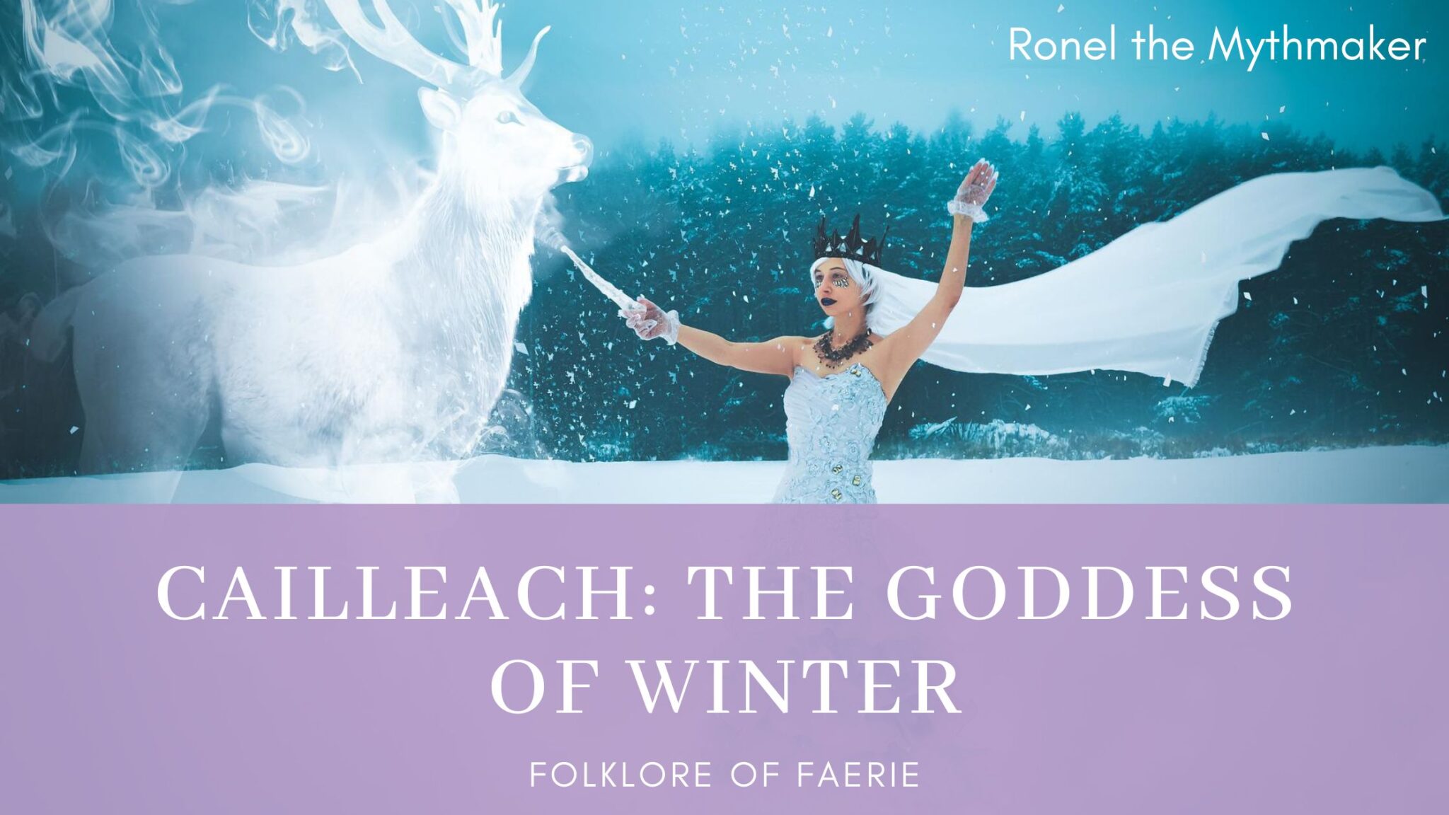 Cailleach: The Goddess of Winter #folklore - Ronel the Mythmaker
