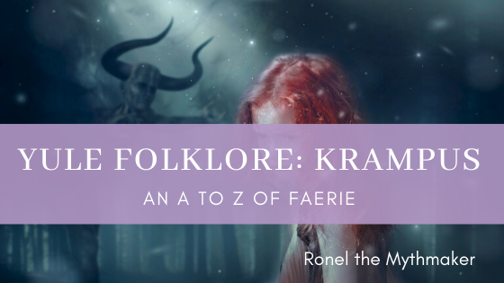 Yule Folklore: Krampus #AtoZChallenge #folklore - Ronel the Mythmaker