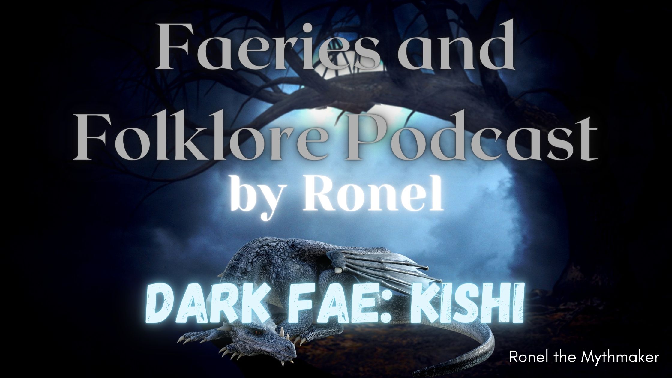 Folklore – Ronel the Mythmaker